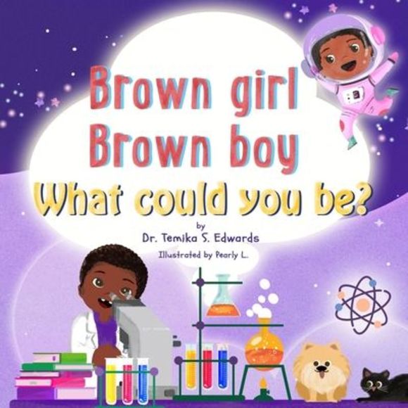 Temika S. Edwards | Other | Brown Girl Brown Boy What Could You Be ...